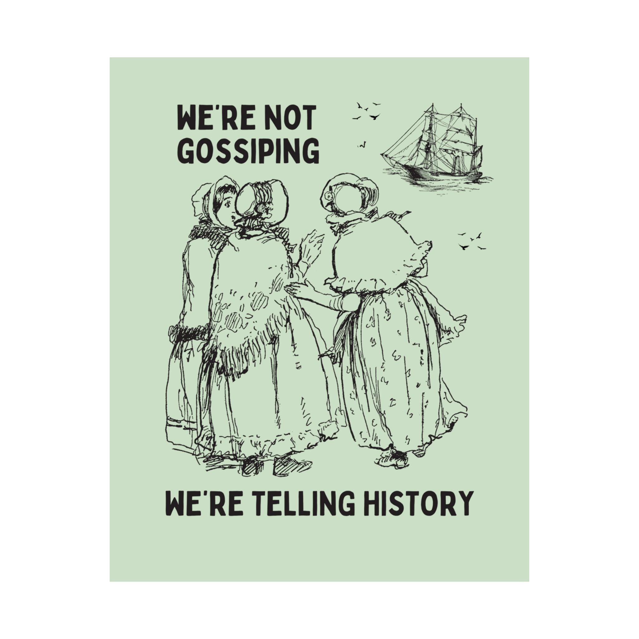 We're Telling History Poster Print – Nona and Papa Gifts